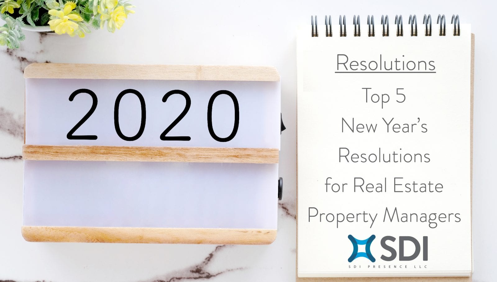 Top 5 New Year’s Resolutions for Real-Estate Property Managers - SDI