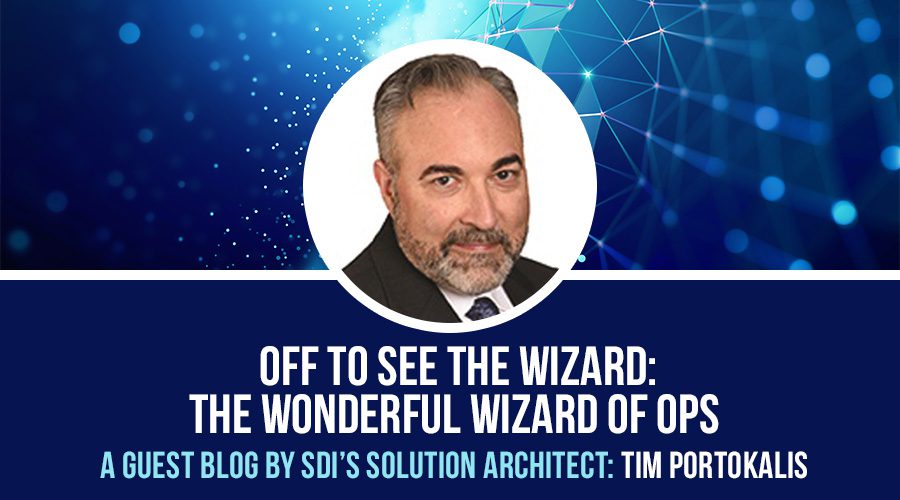 Off to See the Wizard: The Wonderful Wizard of Ops - SDI