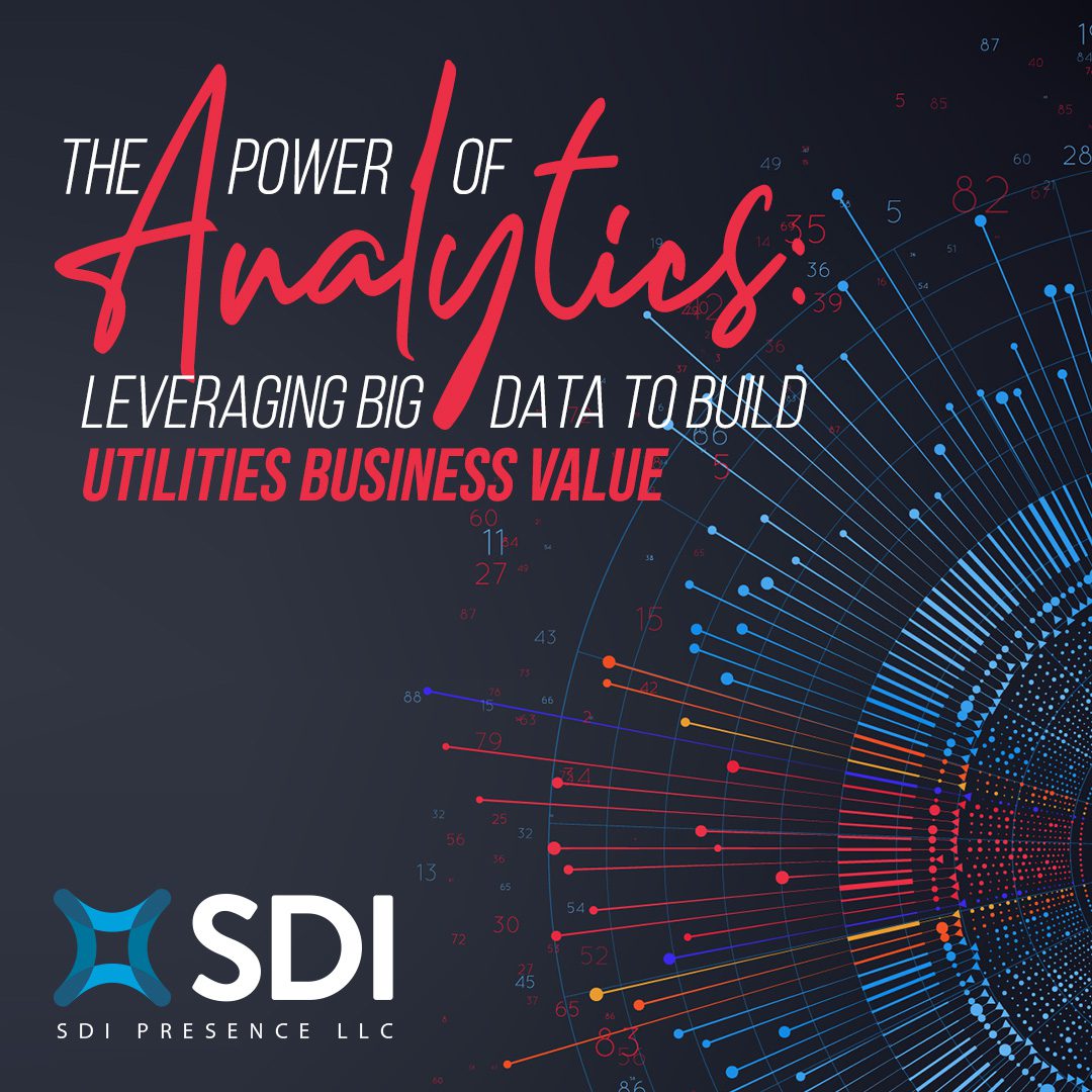 The Power of Analytics: Leveraging Big Data to Build Utilities Business ...