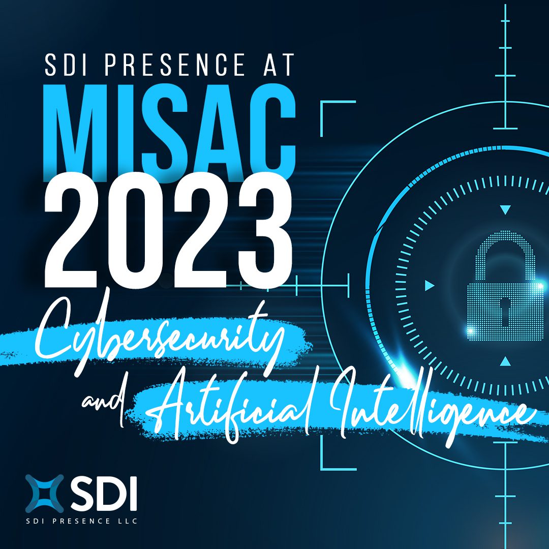 SDI Presence at MISAC 2023: Insights into Cybersecurity and AI - SDI