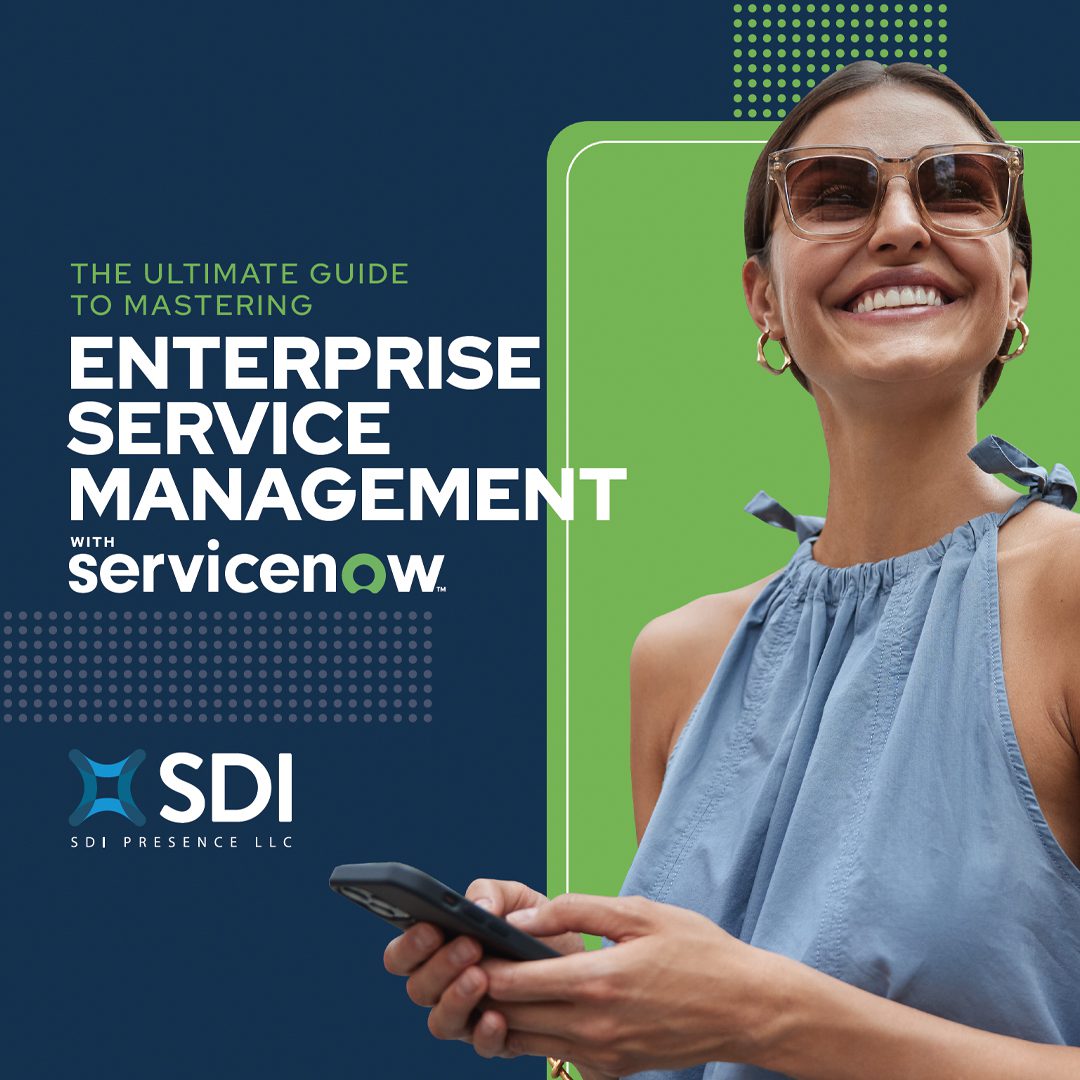 The Ultimate Guide to Implementing ESM with ServiceNow - SDI